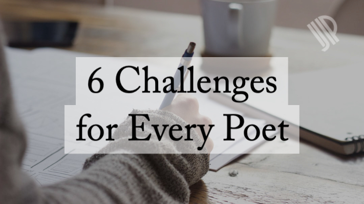 6 Challenges for Every Poet – James Pack