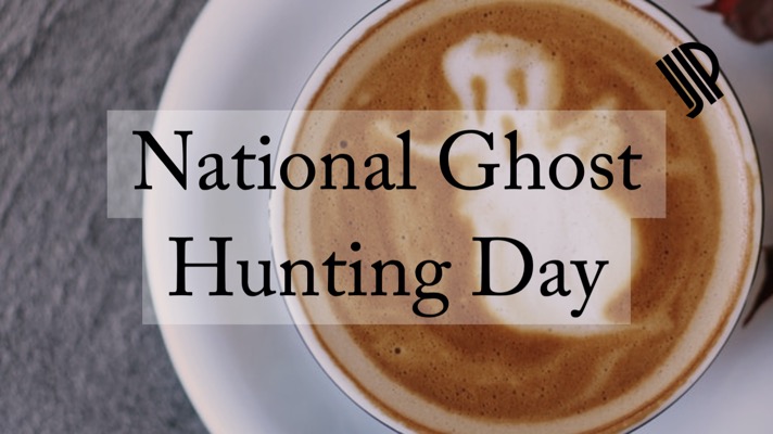 National Ghost Hunting Day – James Pack